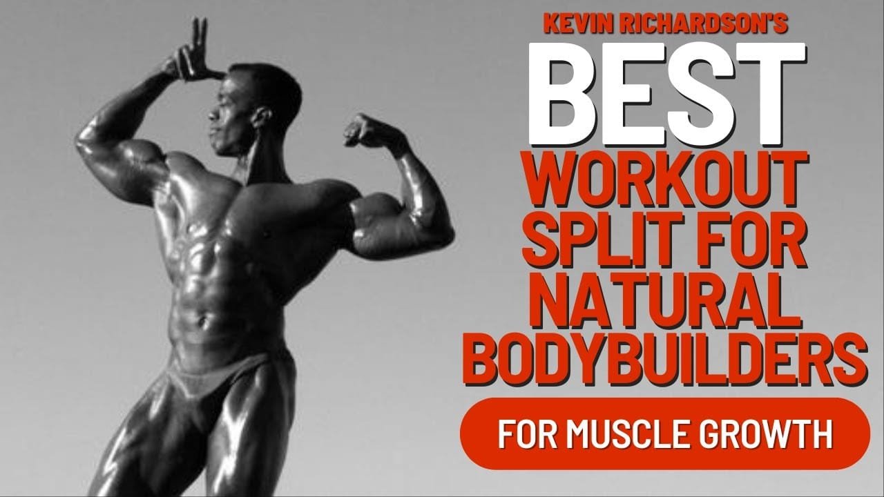What is the Best Split Or Routine for Natural Bodybuilding: Ultimate Guide